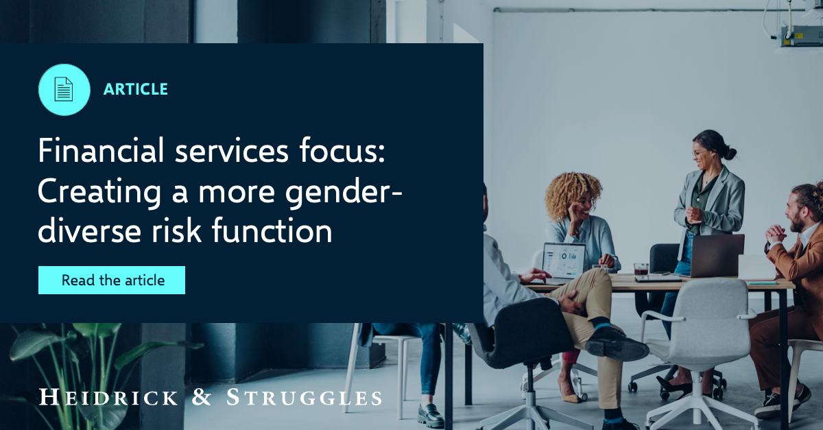 Financial services focus: Creating a more gender-diverse risk function ...