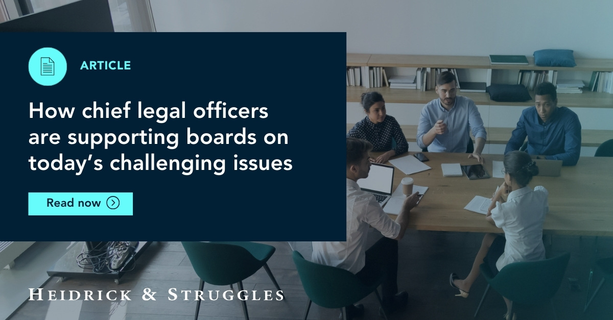 How chief legal officers are supporting boards on today’s challenging ...