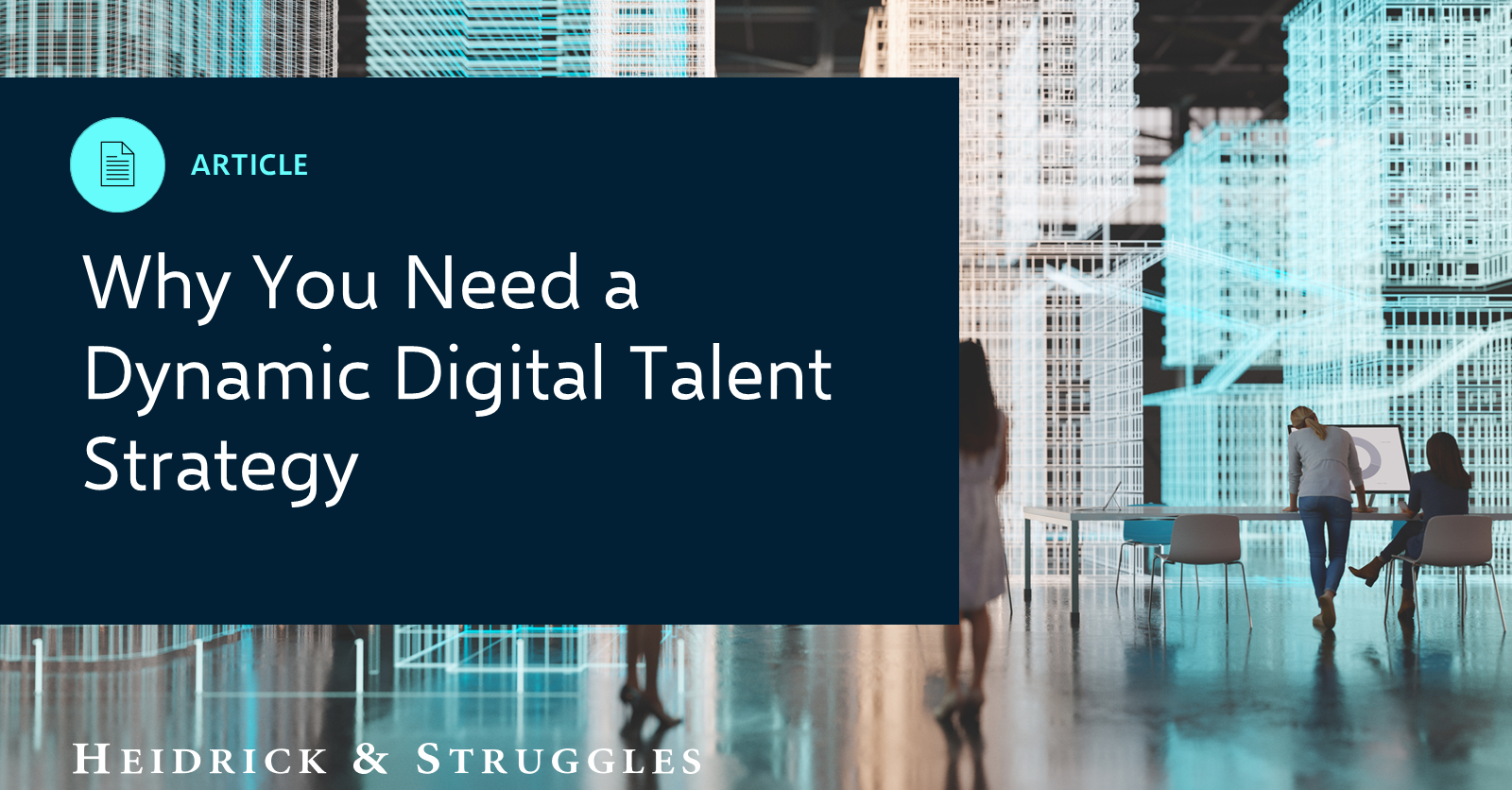 Why you need a dynamic digital talent strategy | Insights | Heidrick ...