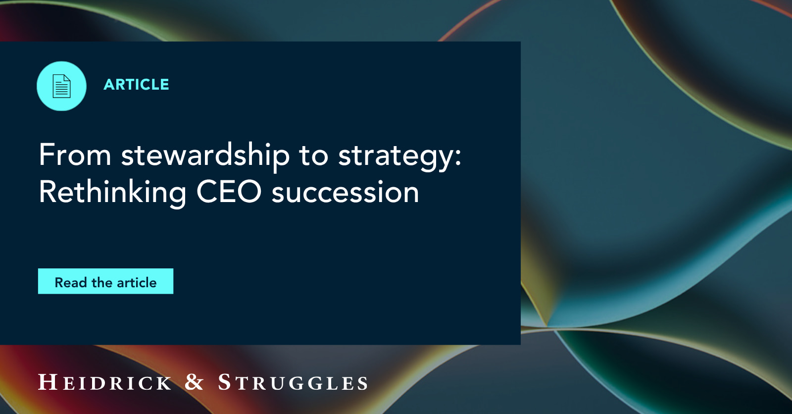 From stewardship to strategy: Rethinking CEO succession | Perspectives | Heidrick & Struggles